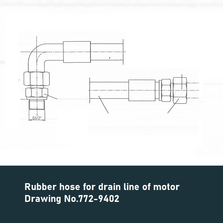 Rubber hose for drain line of motor/ Drawing No.772-9402
